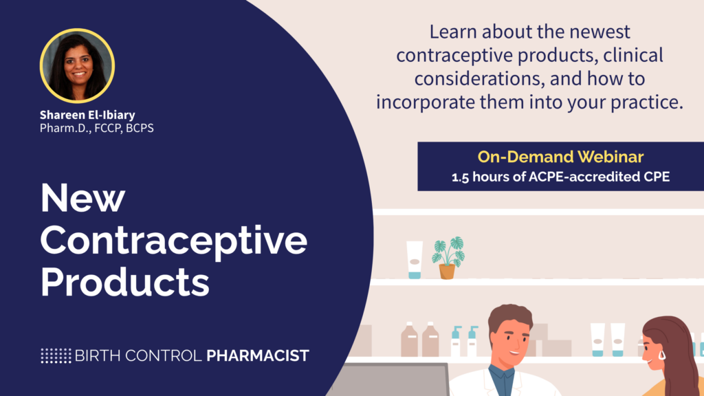 New Contraceptive Products – Birth Control Pharmacist